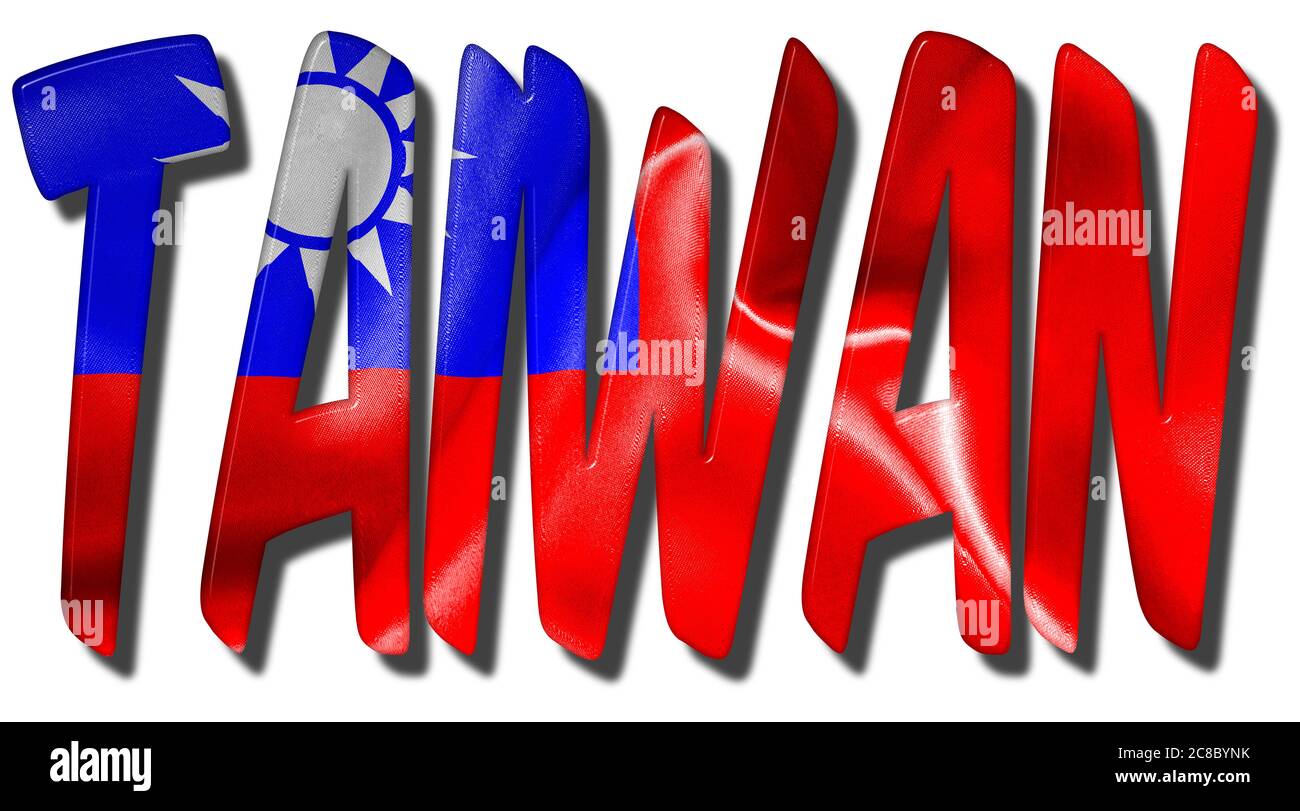 Taiwan word 3D illustration with a flag texture on an isolated white ...