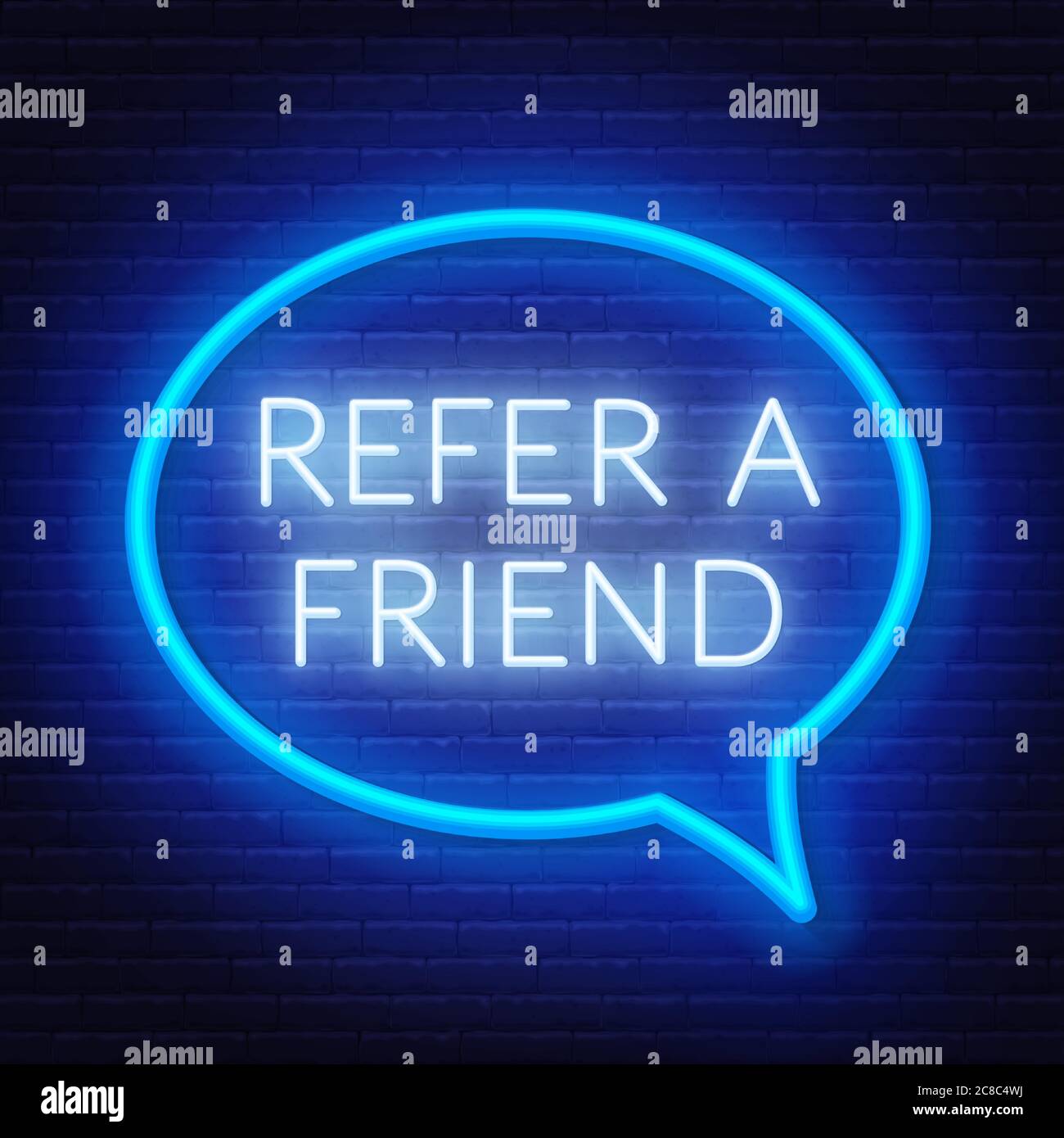 Refer a friend neon sign in a speech bubble frame on a brick wall ...