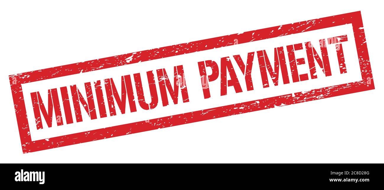 MINIMUM PAYMENT red grungy rectangle stamp sign Stock Photo - Alamy