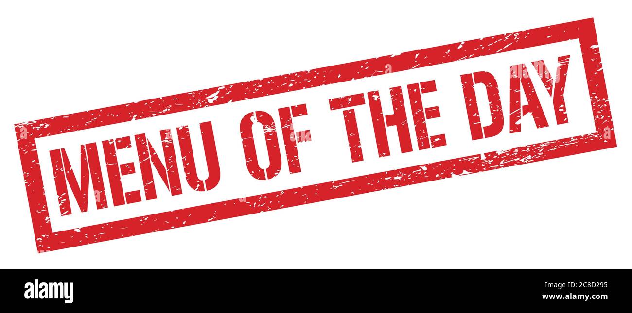 MENU OF THE DAY red grungy rectangle stamp sign Stock Photo - Alamy