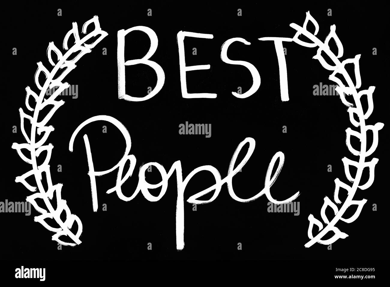 Portrait of Best People sign against black background Stock Photo - Alamy
