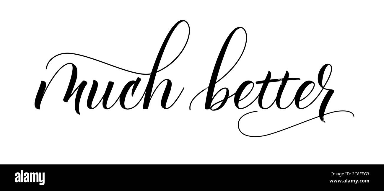 brush calligraphy Much Better Stock Vector Image & Art - Alamy