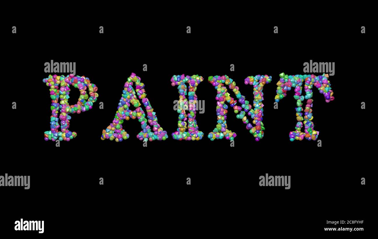 Colorful 3D writing of PAINT text with small objects over a dark ...