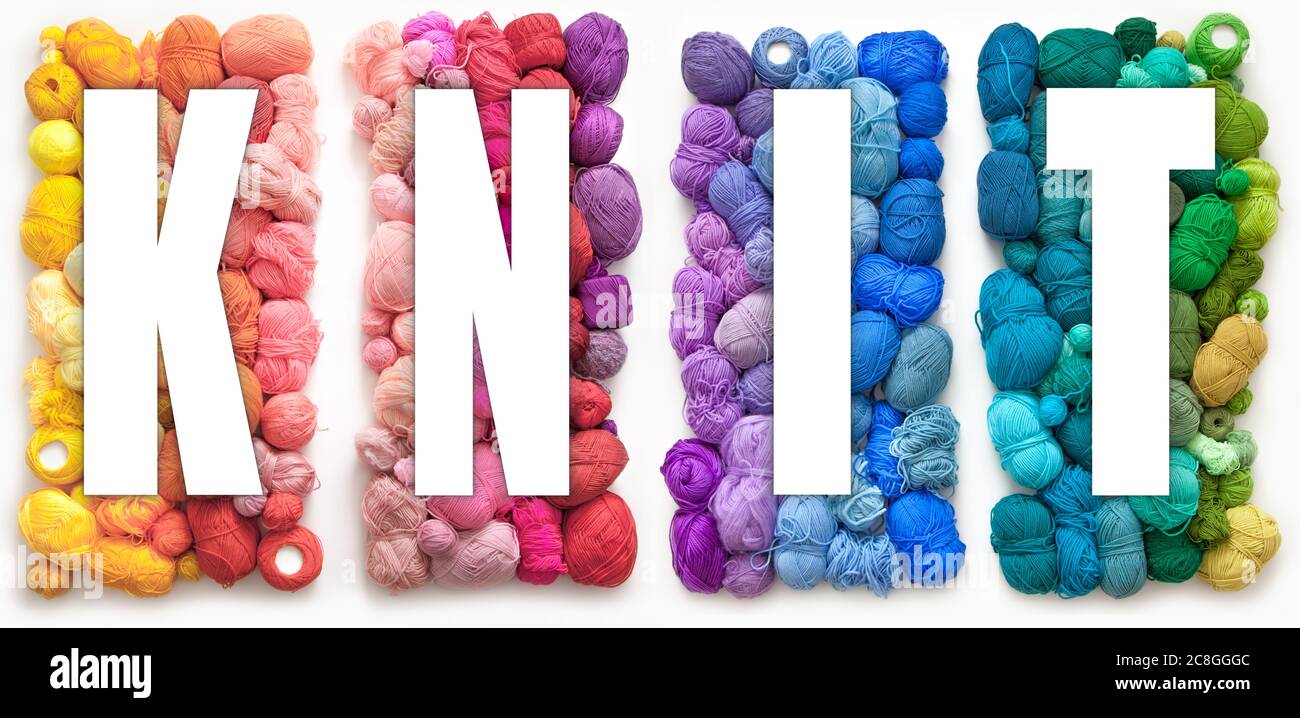 The word Knit is made up of multi-colored skeins and a ball of yarn ...