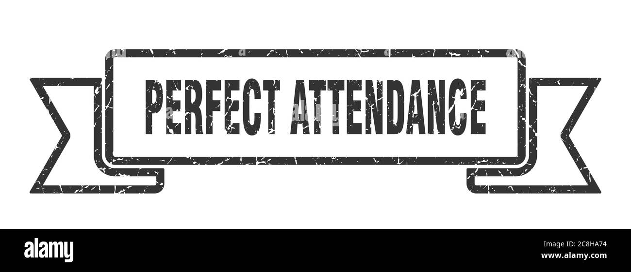 perfect attendance ribbon sign. perfect attendance vintage retro band ...