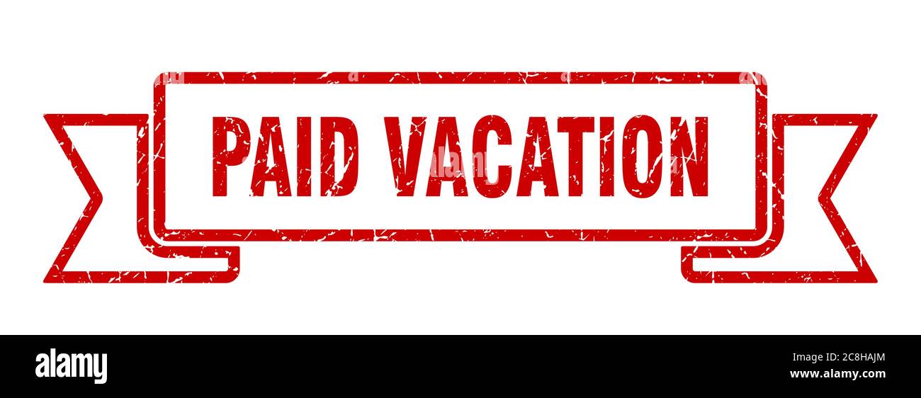 paid vacation ribbon sign. paid vacation vintage retro band Stock ...