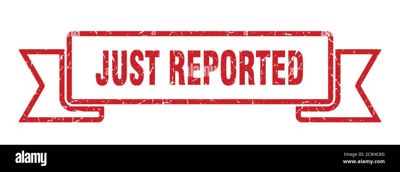 just reported ribbon sign. just reported vintage retro band Stock ...