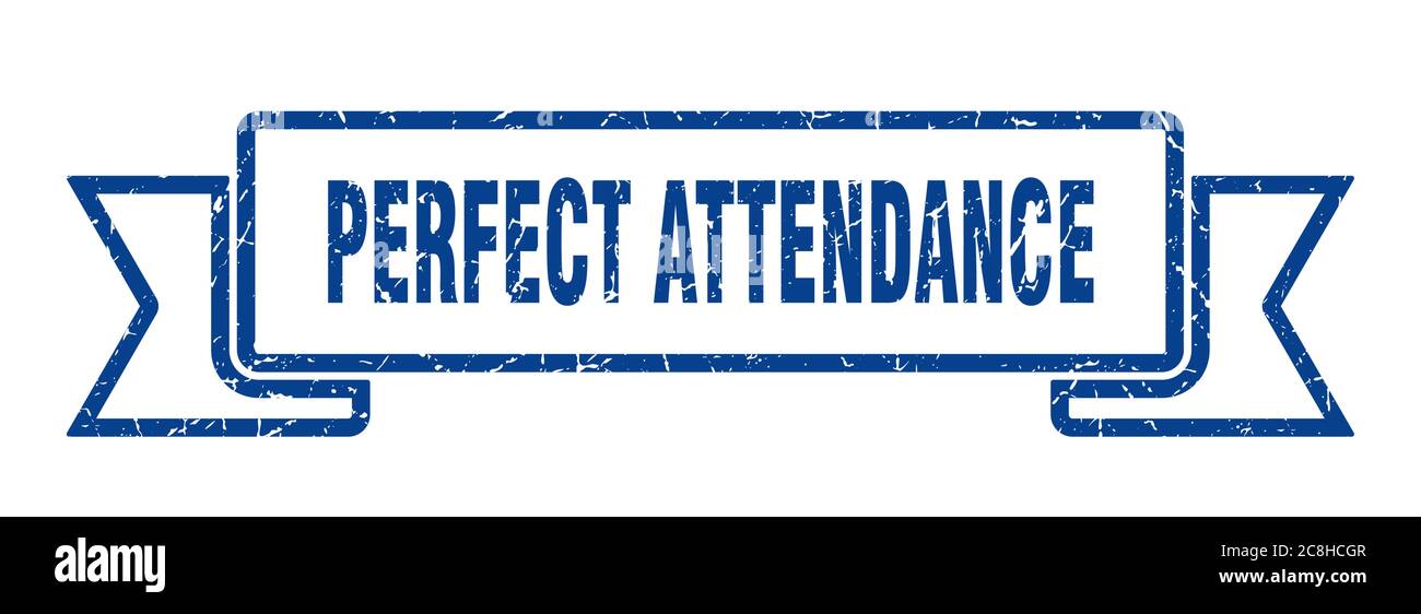 perfect attendance ribbon sign. perfect attendance vintage retro band ...