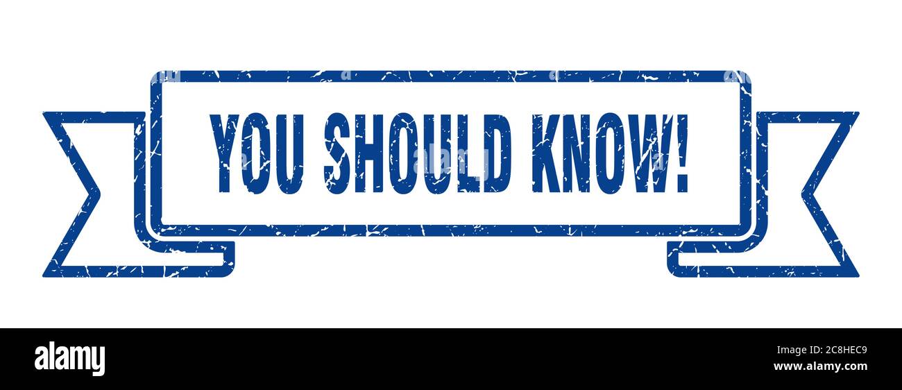 you should know! ribbon sign. you should know! vintage retro band Stock ...