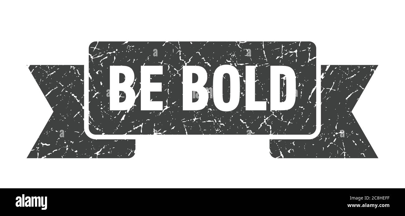 be bold ribbon sign. be bold vintage retro band Stock Vector Image ...
