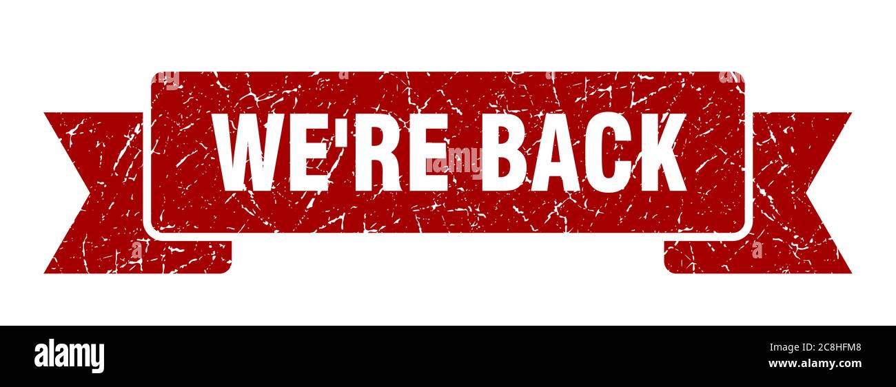 we're back ribbon sign. we're back vintage retro band Stock Vector ...