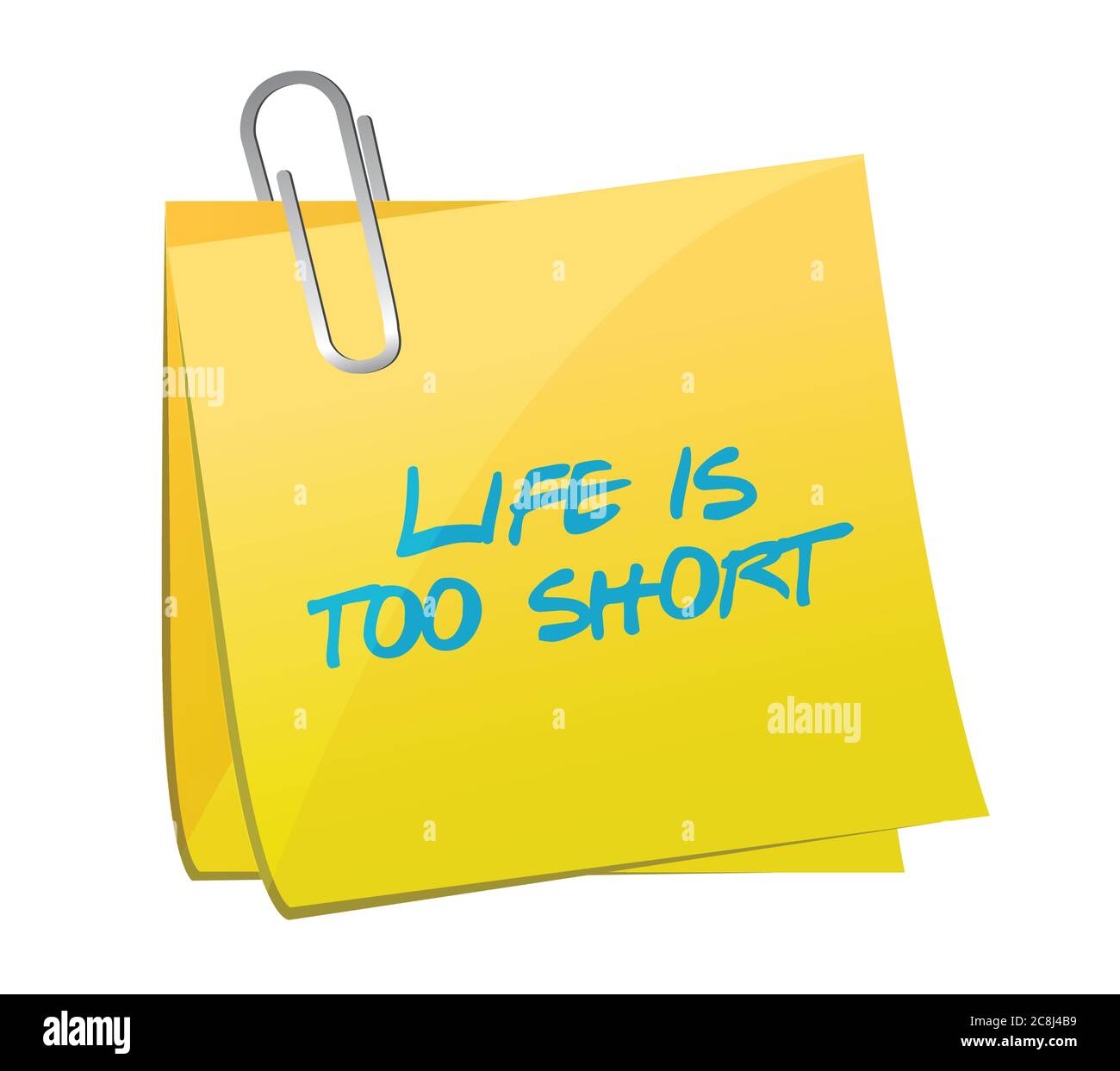 Life is too short post message illustration design over a white ...