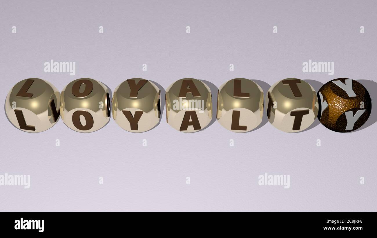 combination of LOYALTY built by cubic letters from the top perspective ...