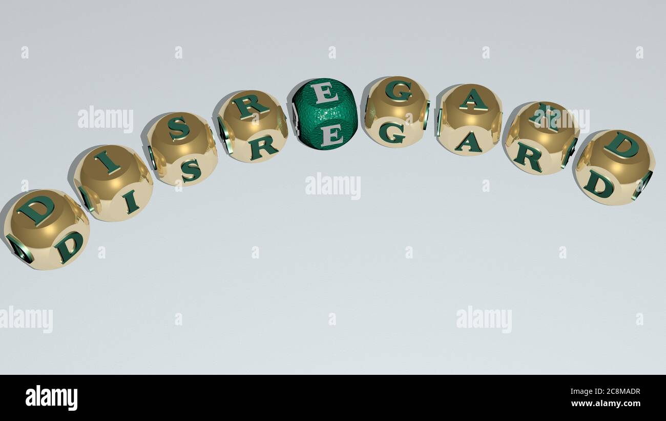 combination of DISREGARD built by cubic letters from the top ...