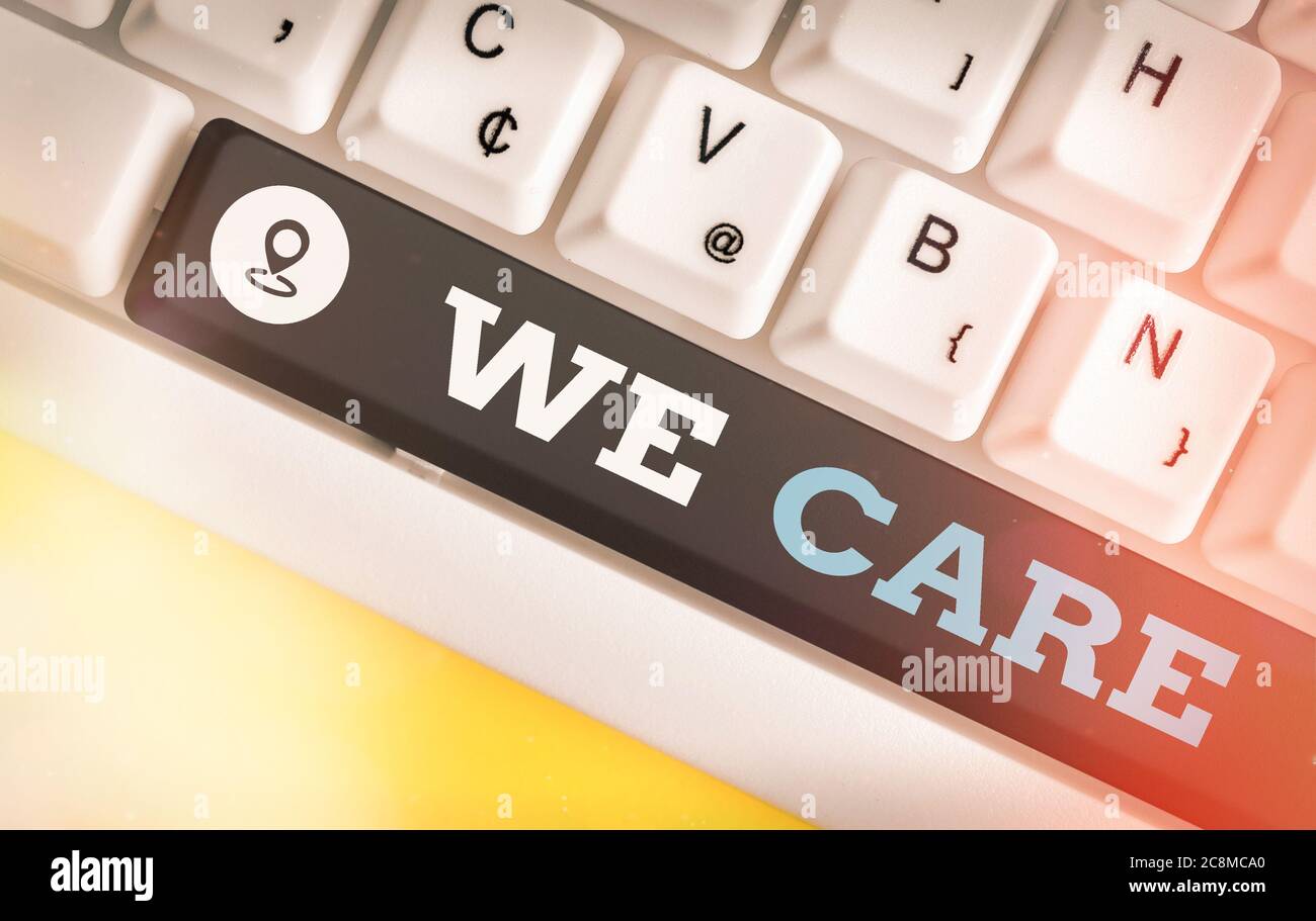Word writing text We Care. Business photo showcasing Cherishing ...