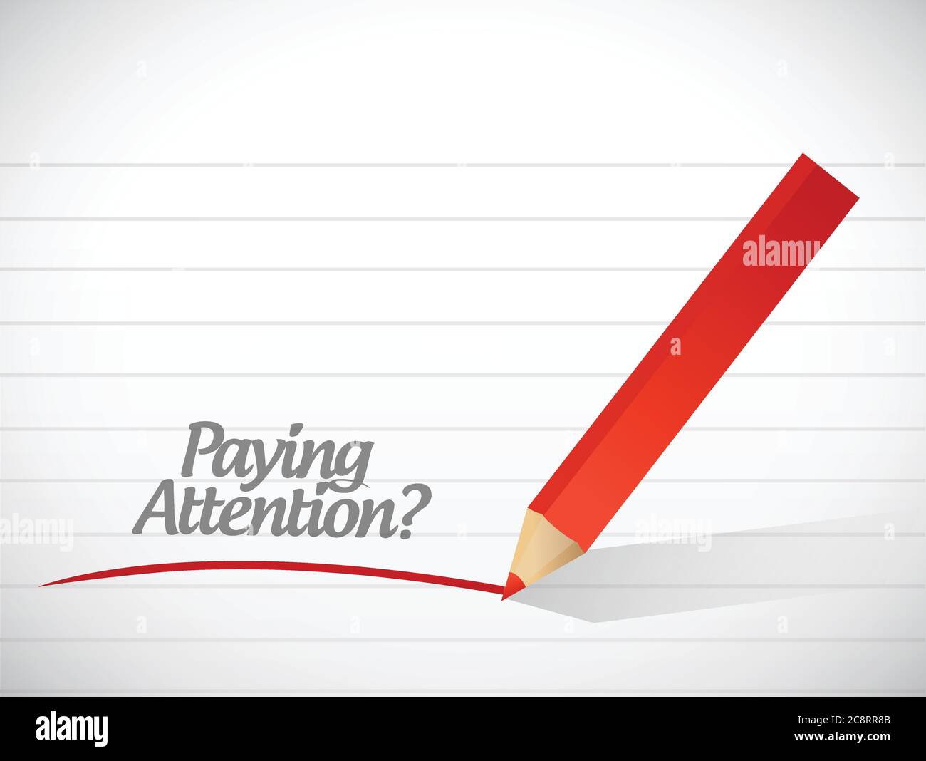 Paying attention message illustration design over a white background ...