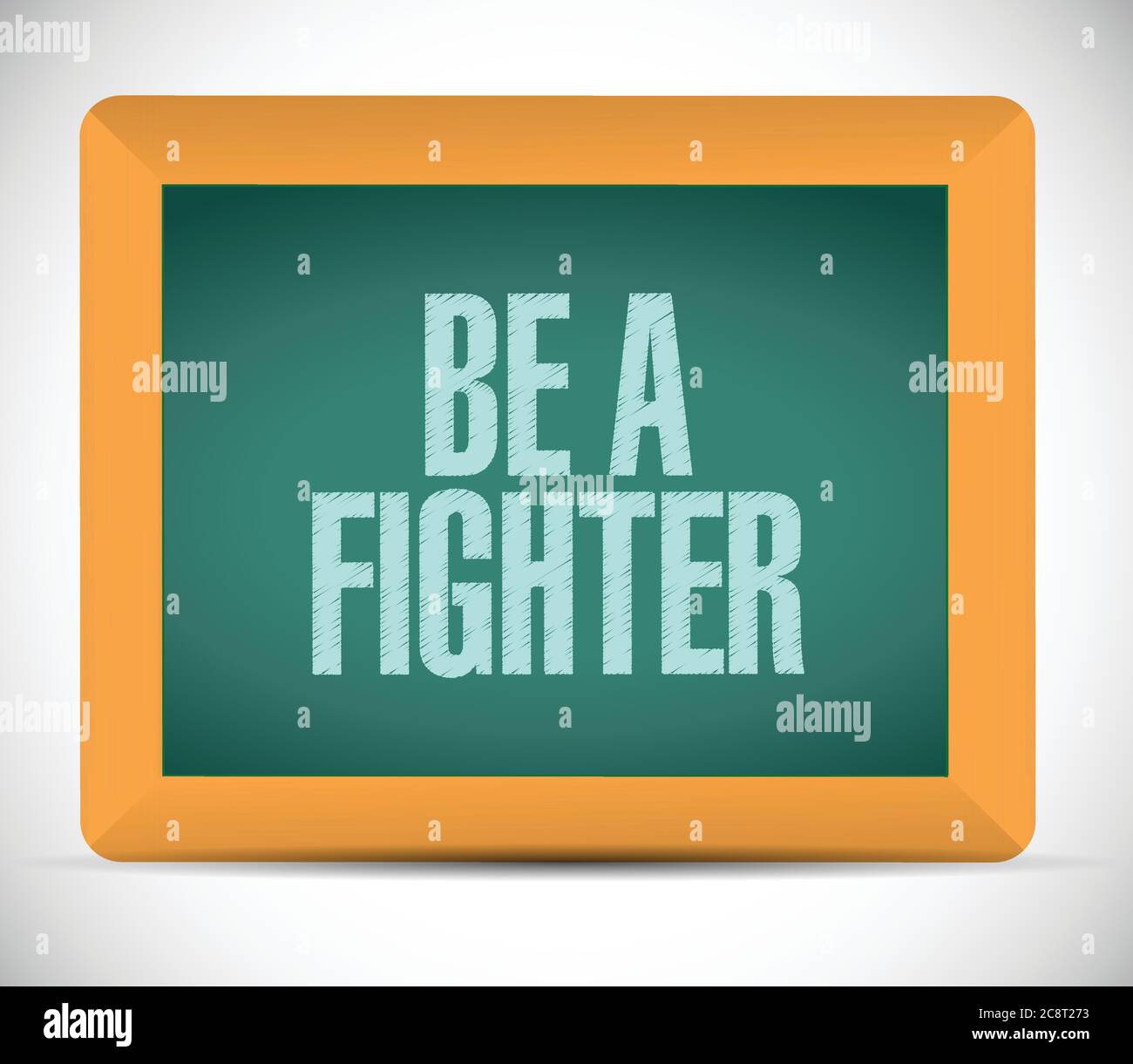 Be a fighter message illustration design over a white background Stock ...