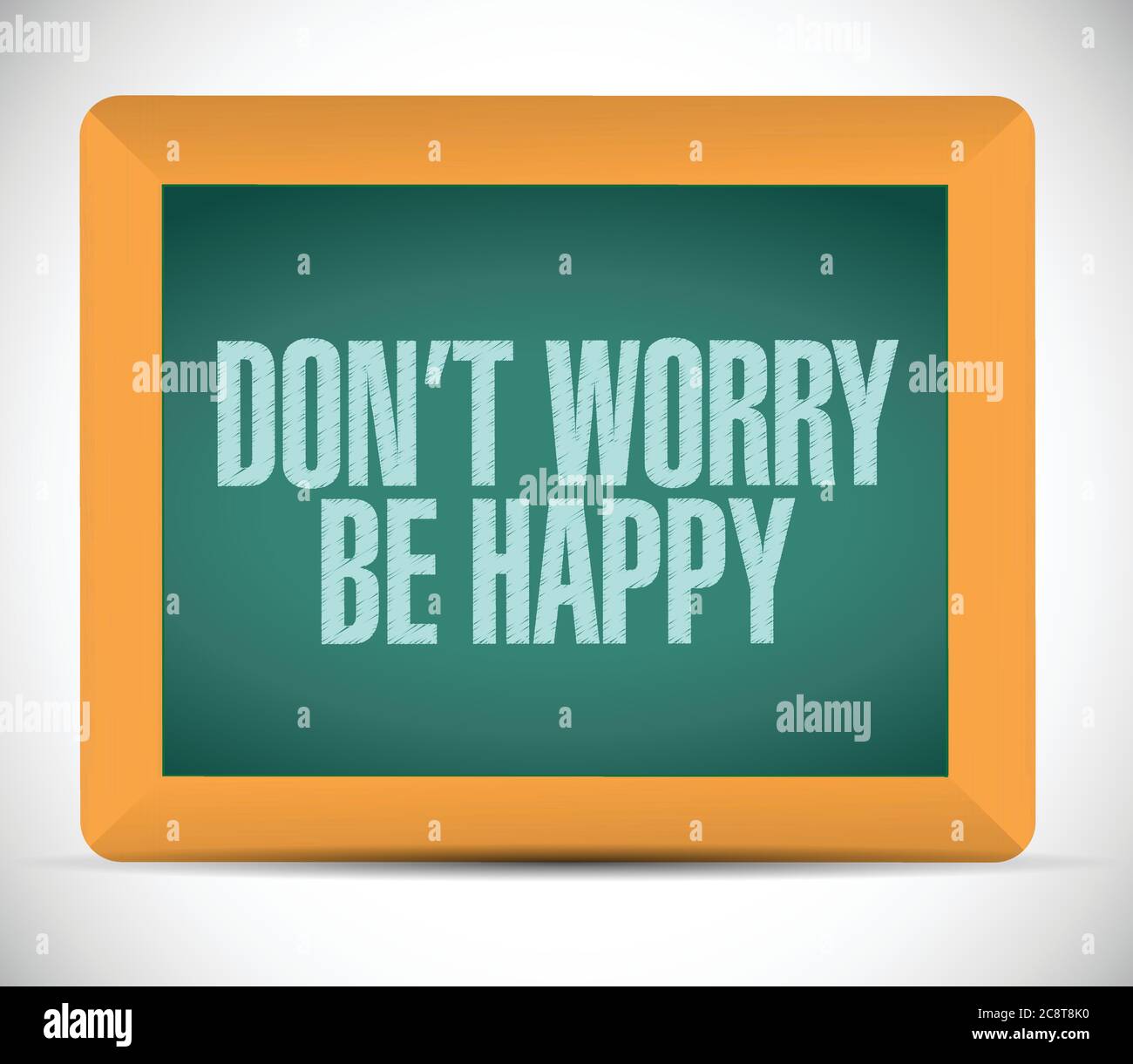 Dont worry be happy. sign illustration design over a white background ...