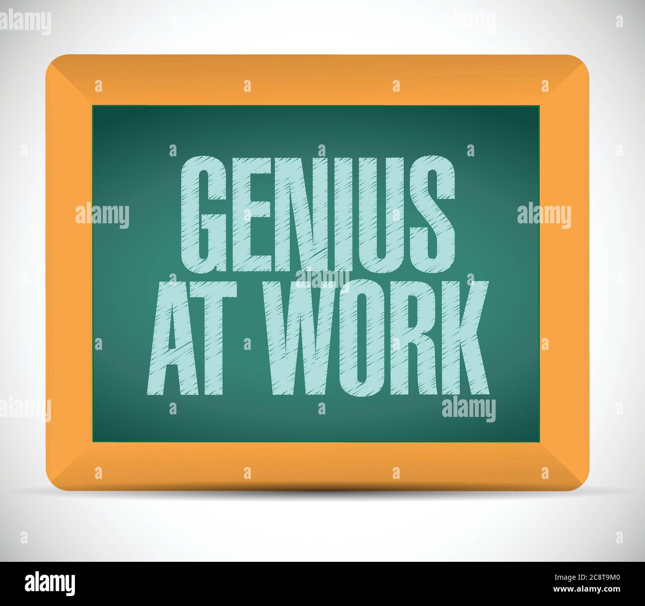 Genius at work message on board. illustration design over a white ...