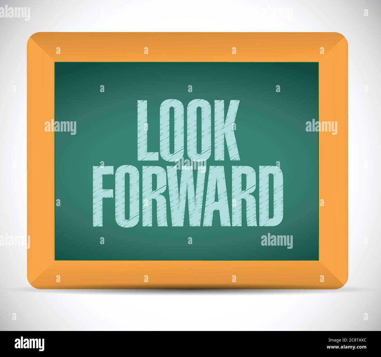 Look forward sign blackboard illustration design over a white ...