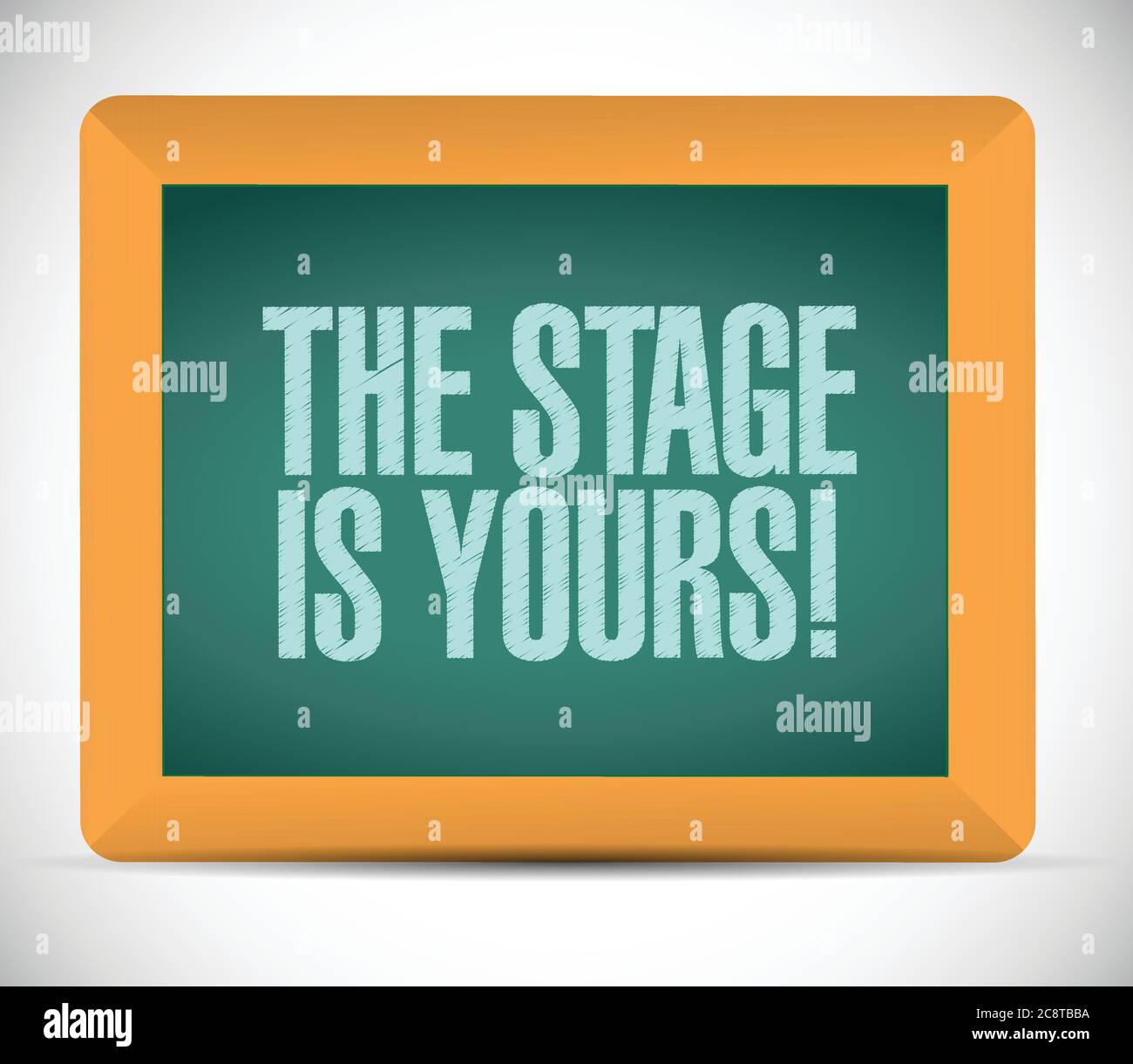 The stage is yours message illustration design over a white background Stock Vector Image & Art ...