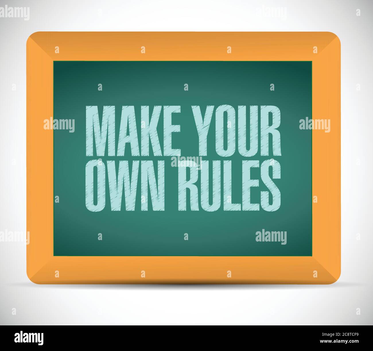 Make your own rules sign message illustration design over a white ...