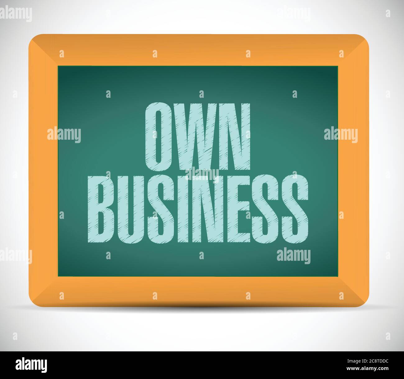 Own business message written on a chalkboard. illustration design over ...