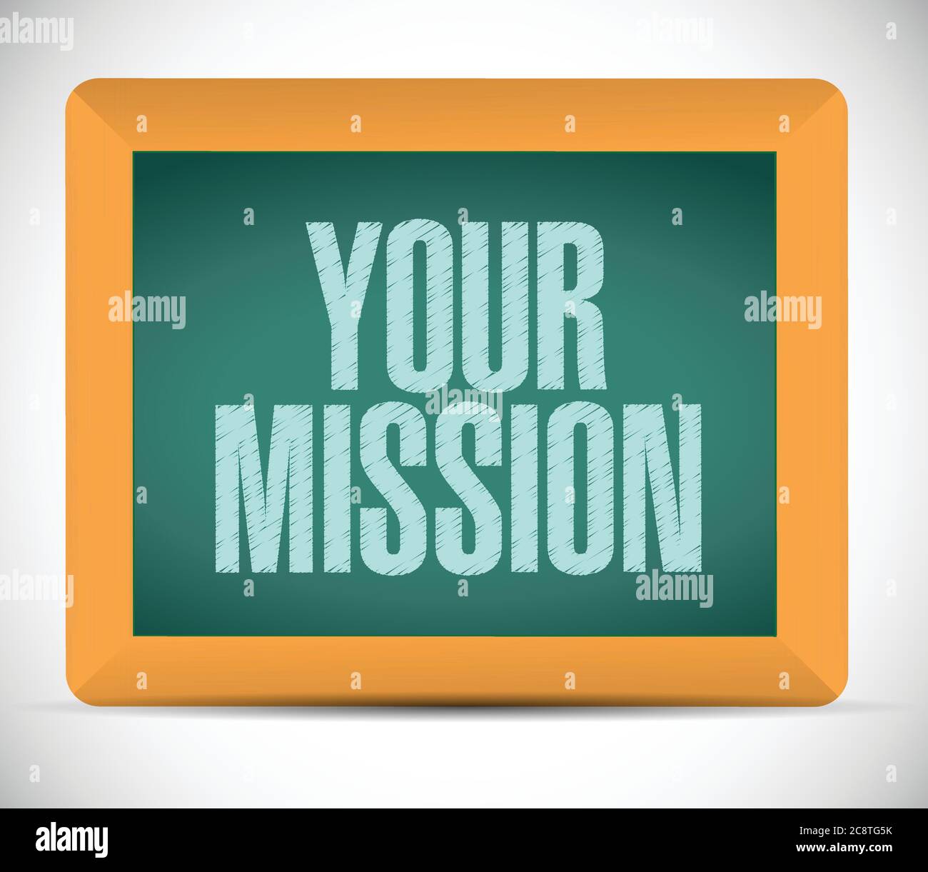 Your mission message on a board illustration design over a white ...