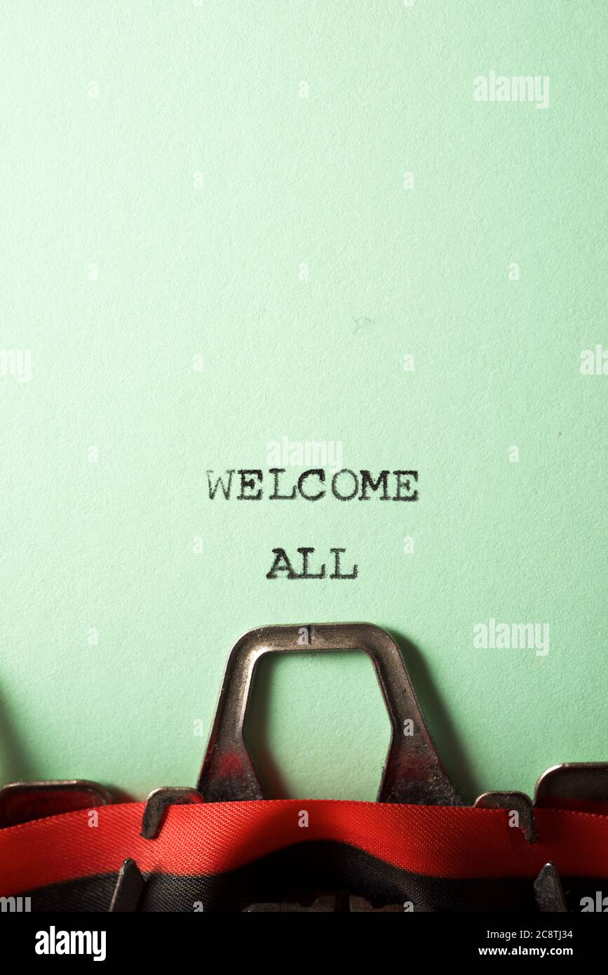 The text, Welcome all, written with a typewriter Stock Photo - Alamy