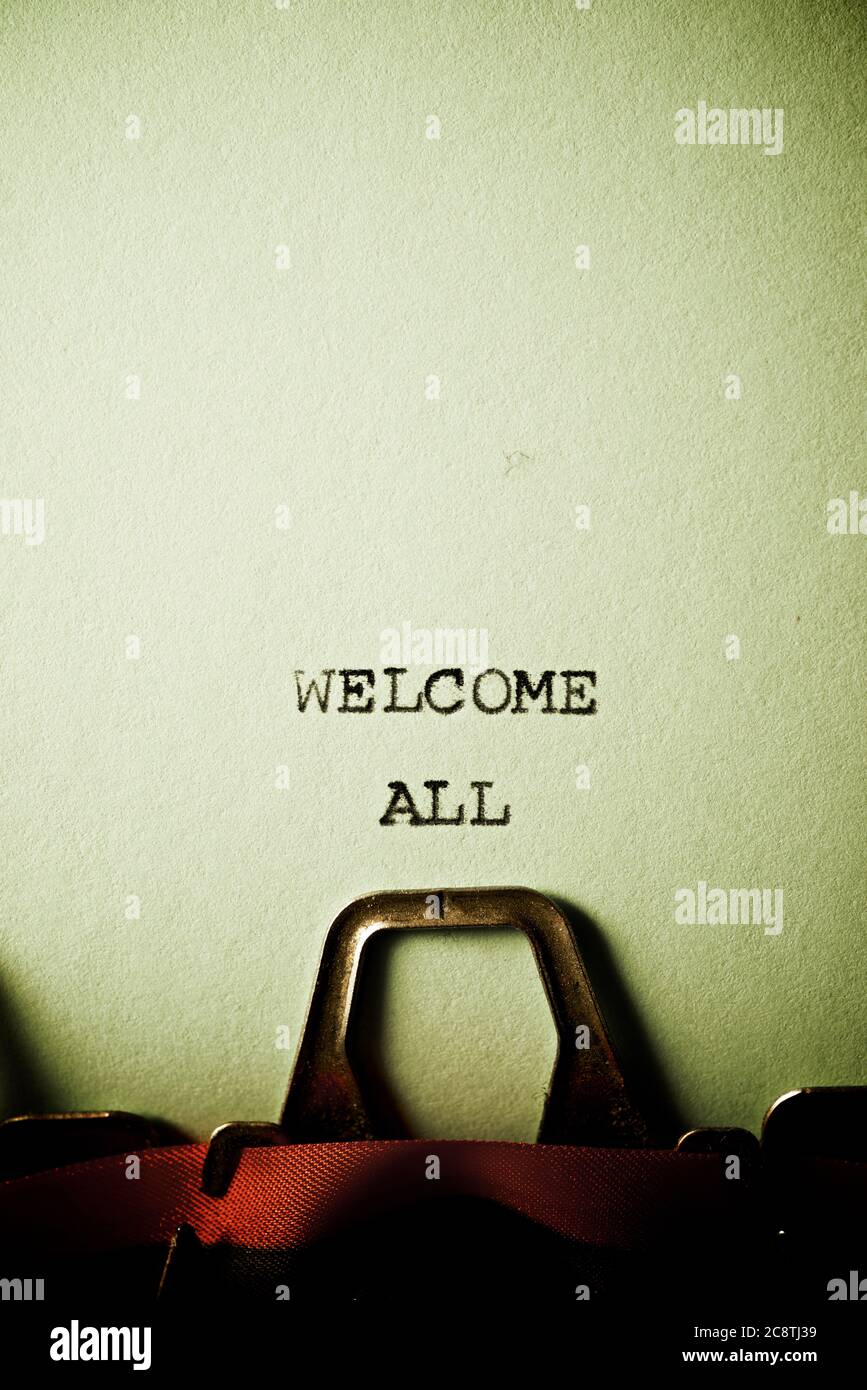 The text, Welcome all, written with a typewriter Stock Photo - Alamy