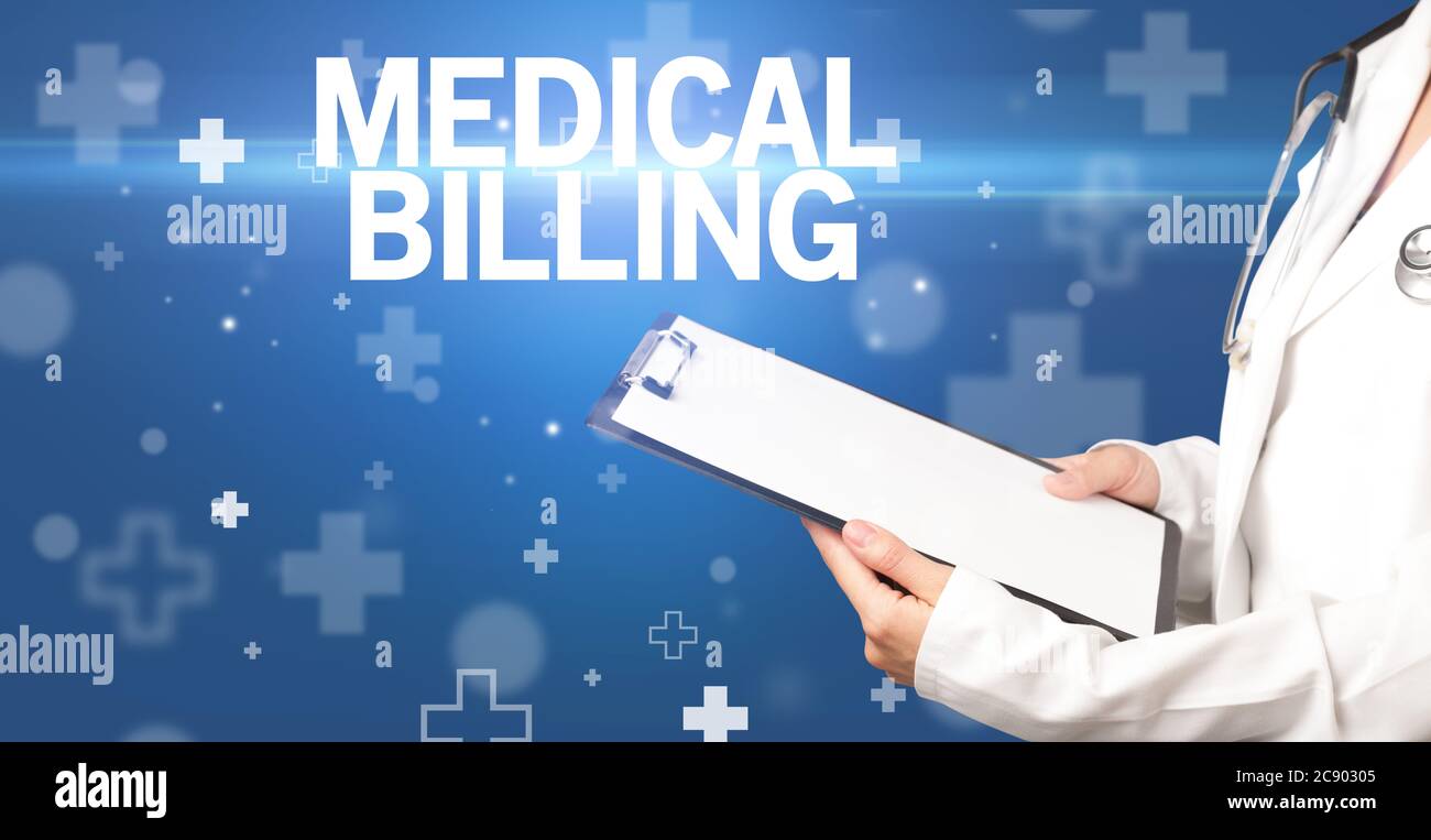 doctor writes notes on the clipboard with MEDICAL BILLING inscription ...