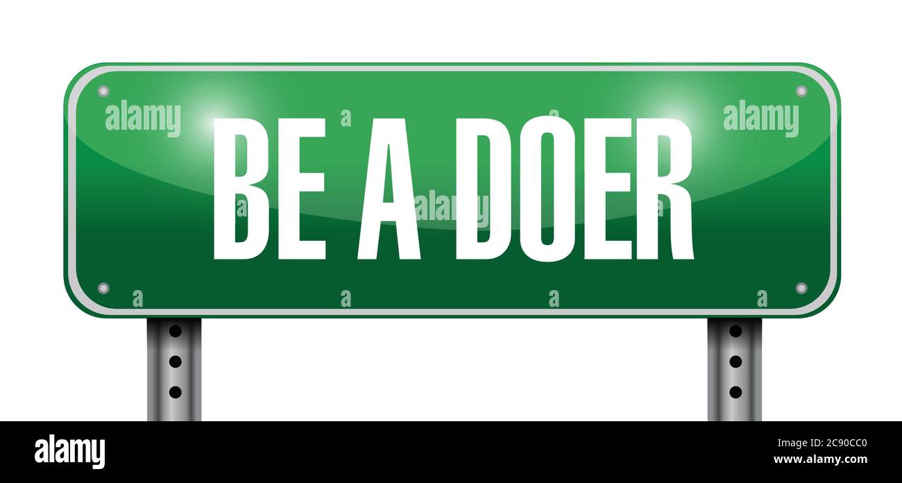 Be a doer sign illustration design over a white background Stock Vector ...