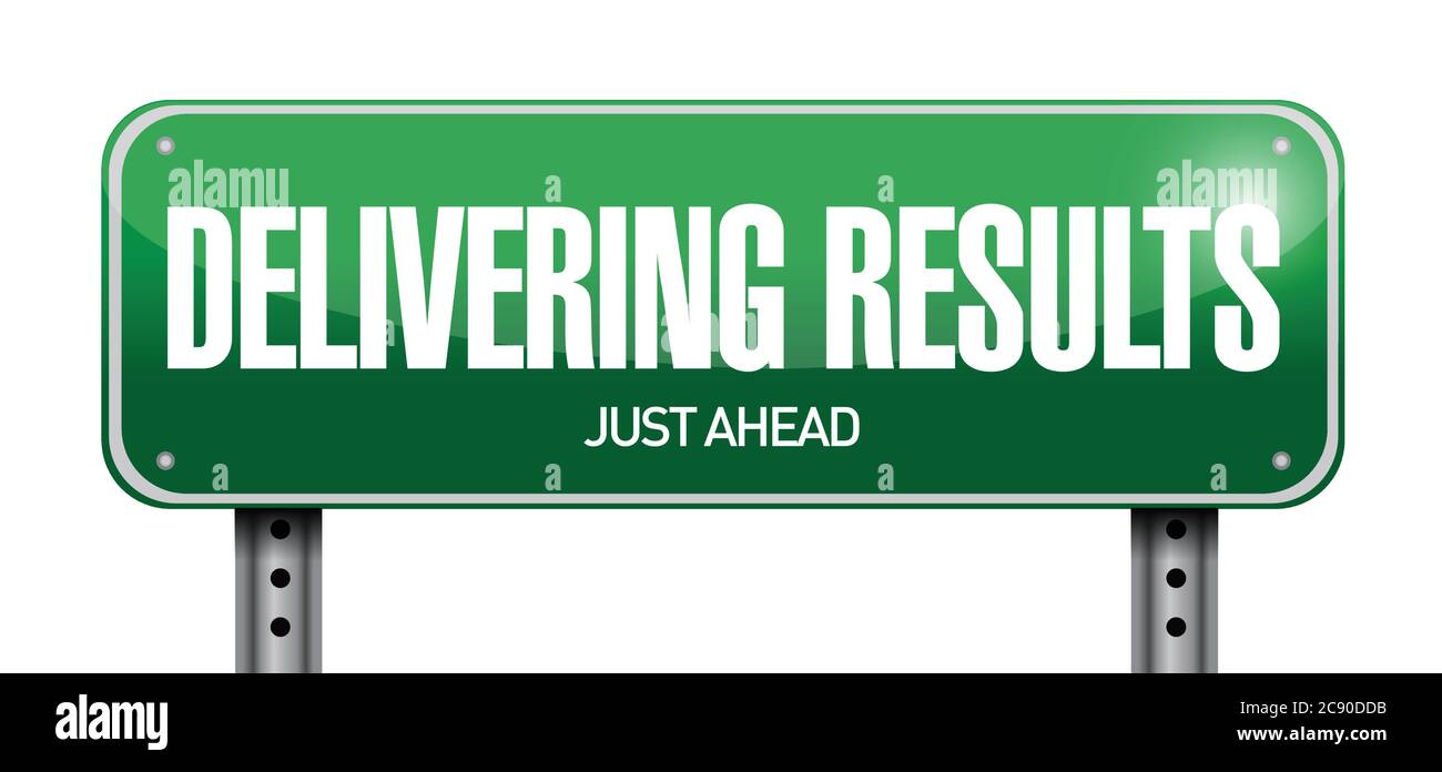 Delivering results road sign illustration design over a white ...