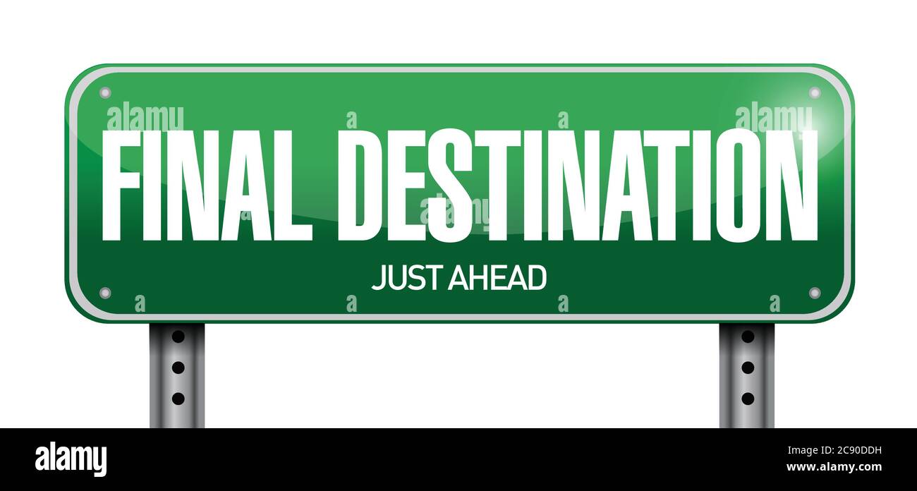 Final destination road sign illustration design over white Stock Vector ...