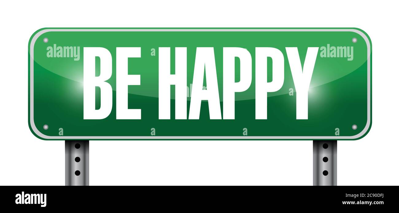 Be happy sign illustration design over a white background Stock Vector ...