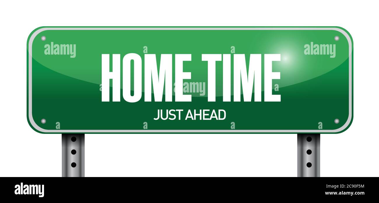 Home time road sign illustration design over a white background Stock ...