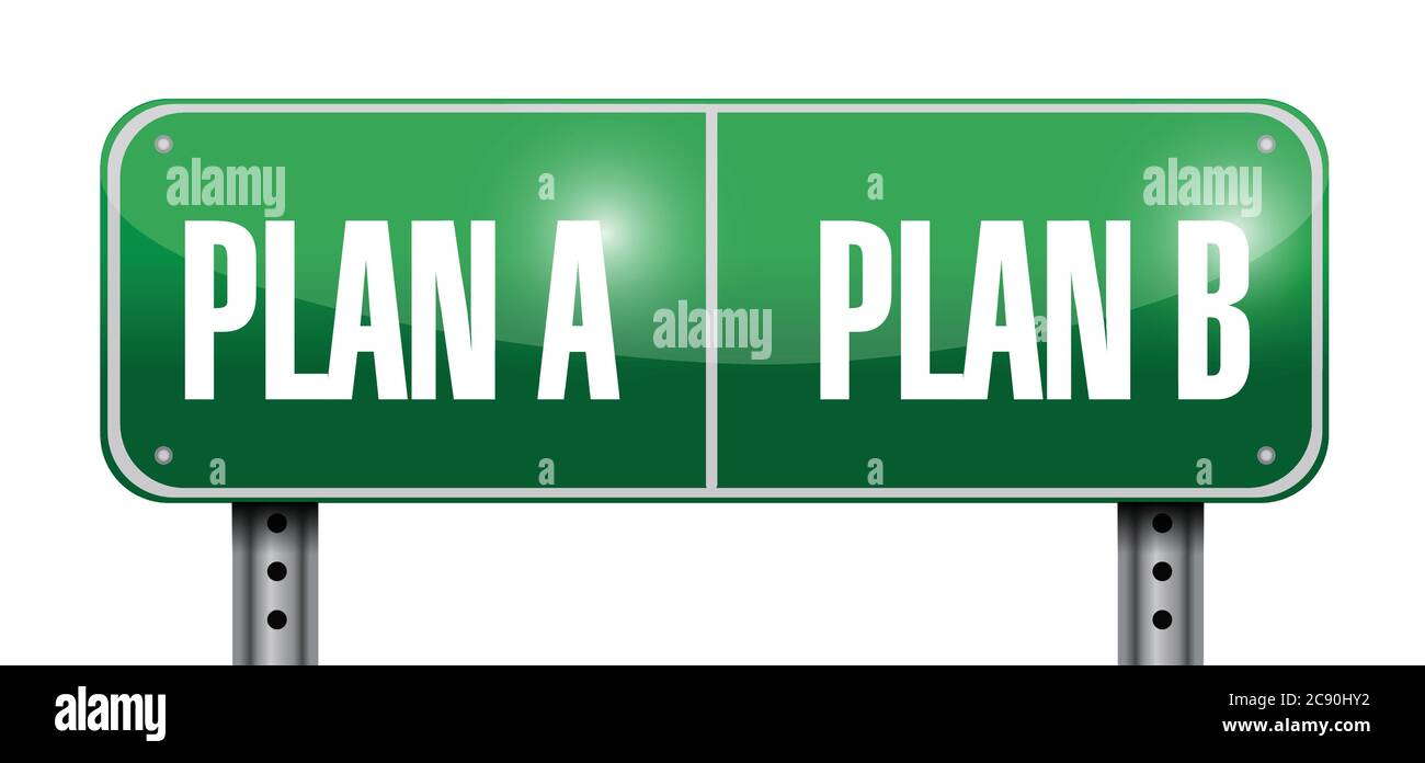 Plan a plan b options sign illustration design over a white background ...