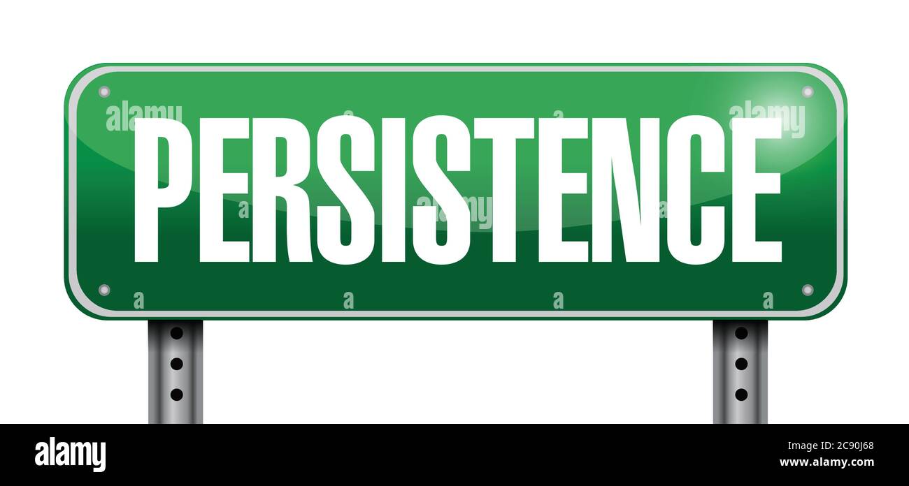 Persistence sign illustration design over a white background Stock ...