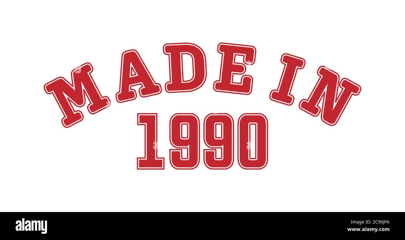 MADE IN 1990. Lettering of the year of birth or a special event for ...
