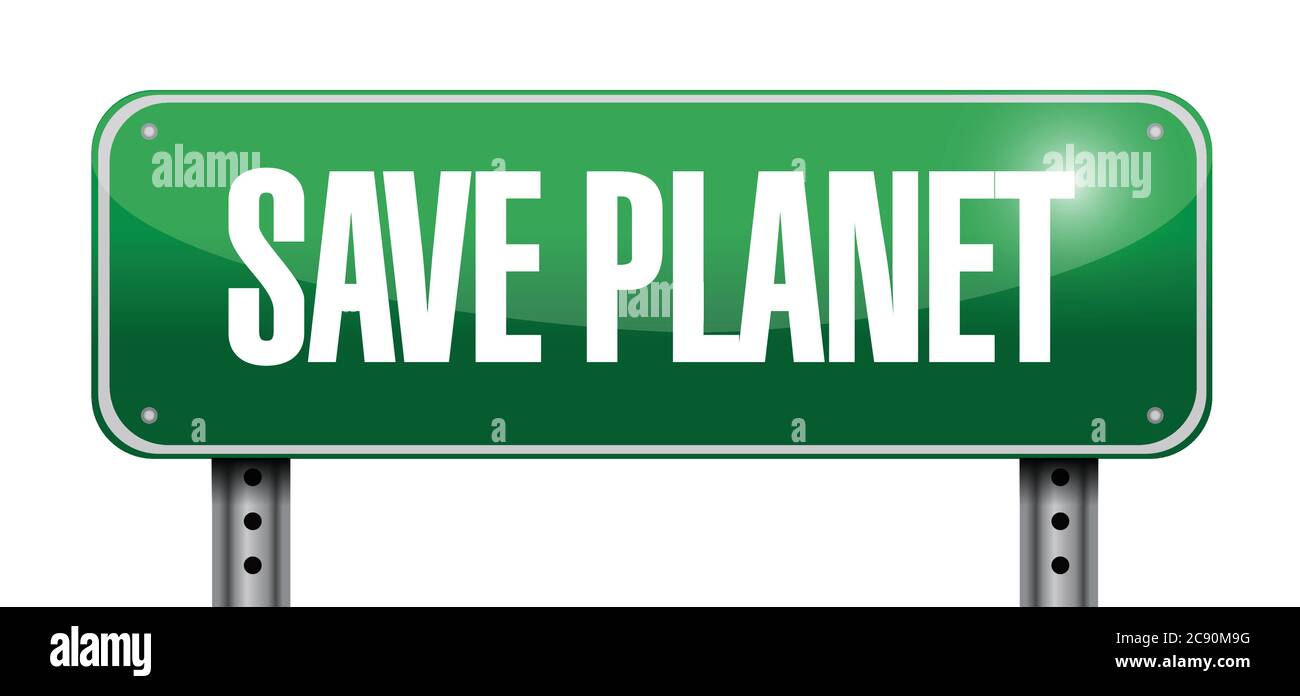 Save planet road sign illustration design over white Stock Vector Image ...