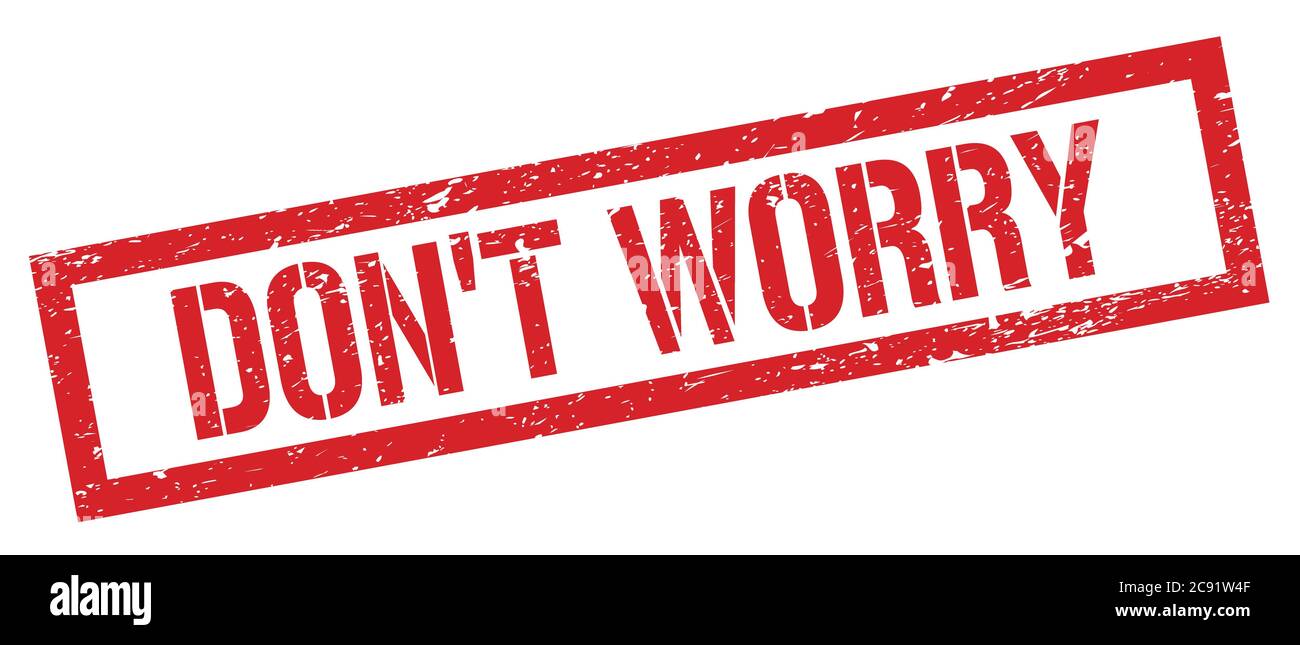 Dont worry stamp hi-res stock photography and images - Alamy