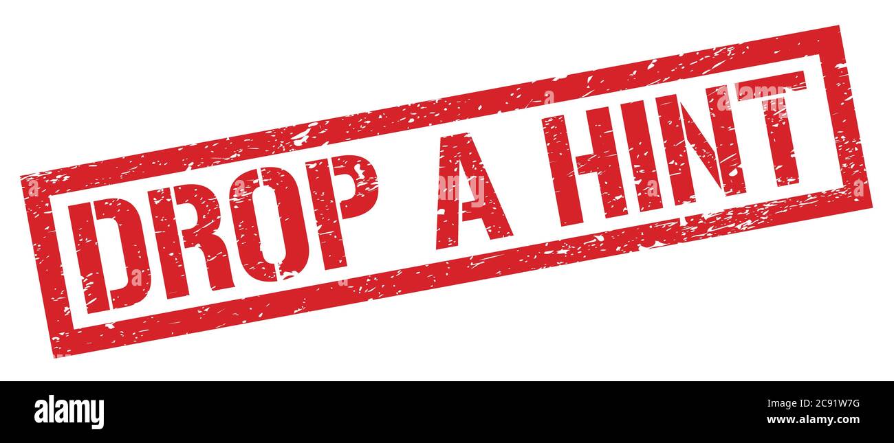 Drop a hint text hi-res stock photography and images - Alamy