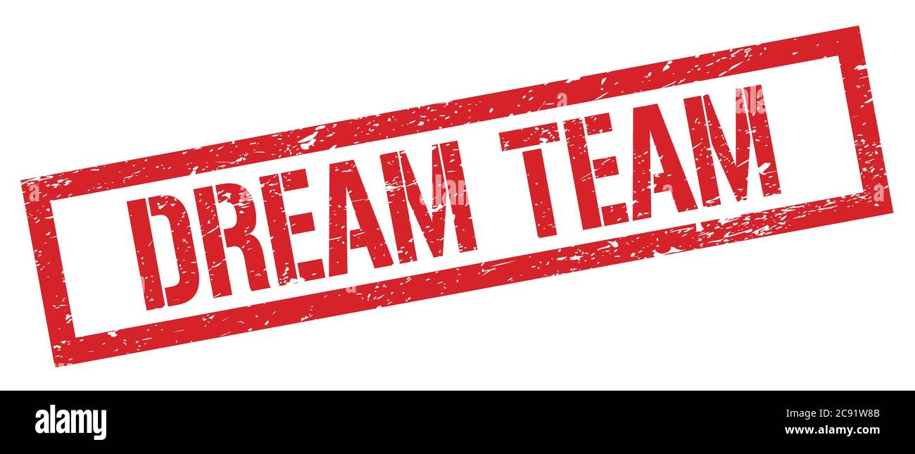 DREAM TEAM red grungy rectangle stamp sign Stock Photo - Alamy