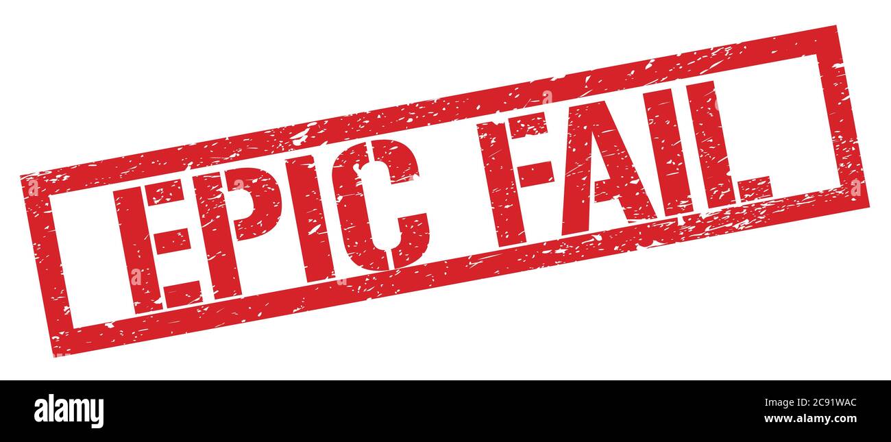 Epic fail stamp hi-res stock photography and images - Alamy