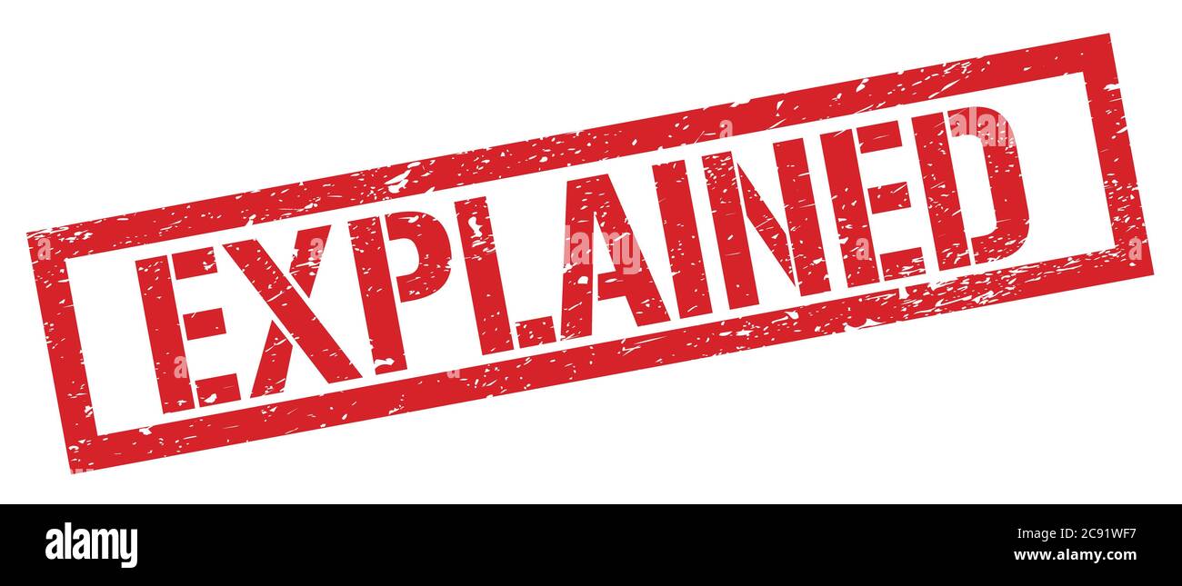 EXPLAINED red grungy rectangle stamp sign Stock Photo - Alamy
