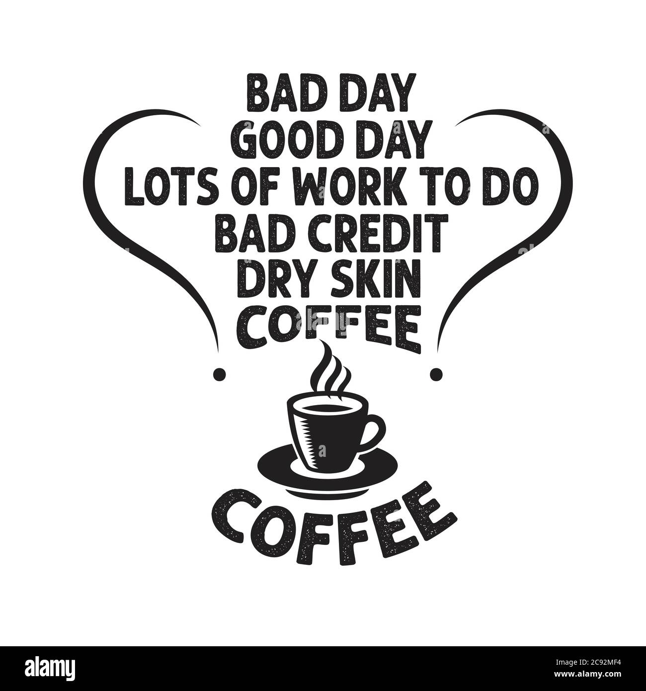 Coffee Quote and saying. Coffee to go Stock Vector Image & Art - Alamy