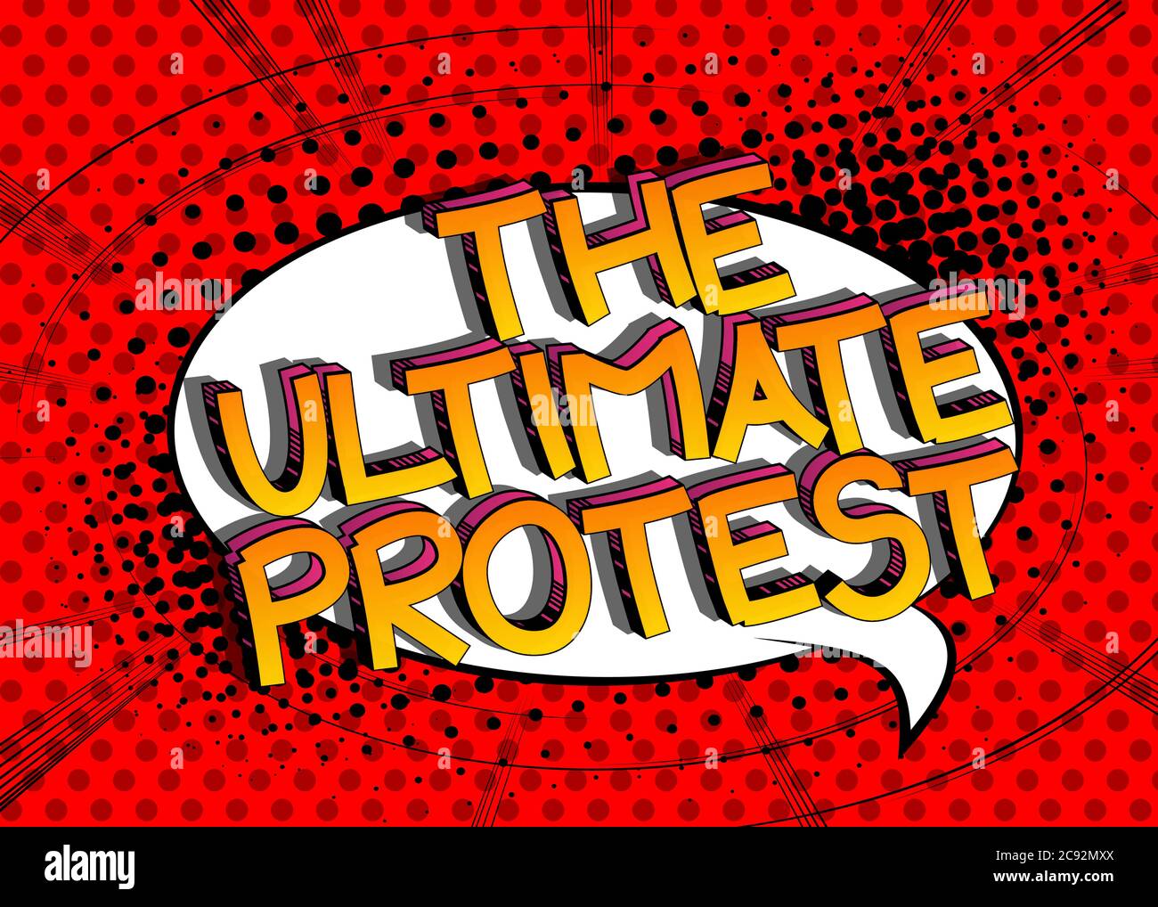 The Ultimate Protest Comic book style cartoon words on abstract comics ...