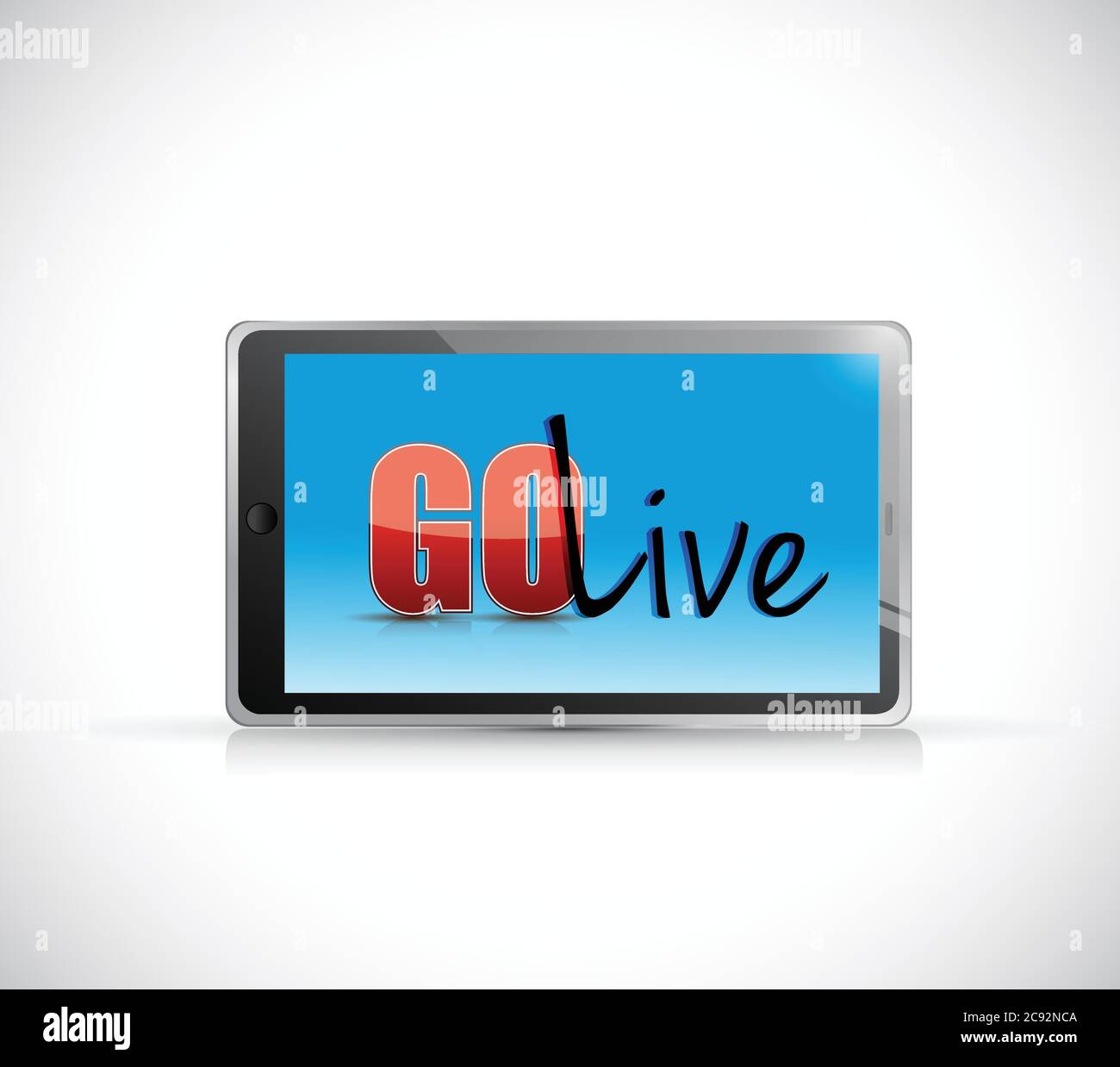 Go live message on a tablet. illustration design over a white ...