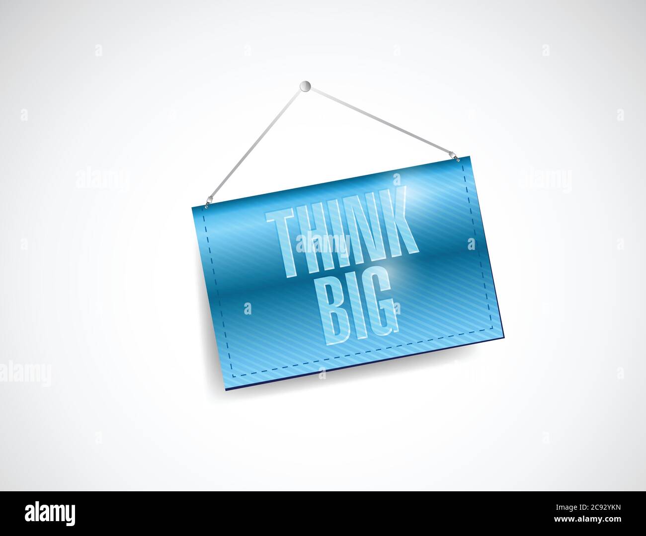 Think big hanging banner illustration design over a white background ...