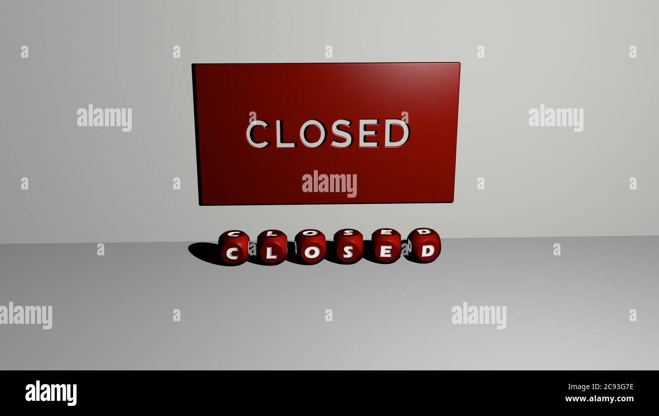 3D representation of CLOSED with icon on the wall and text arranged by ...